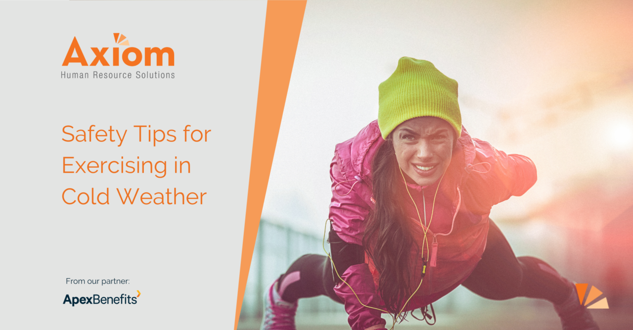 Safe Cold Weather Workouts - Axiom Human Resource Solutions.