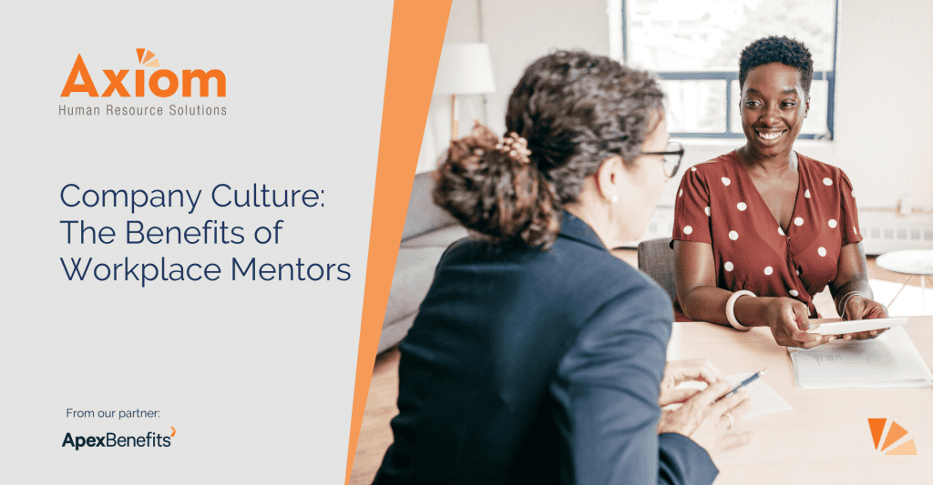 Benefits of Mentoring in the Workplace|Axiom Human Resource Solutions