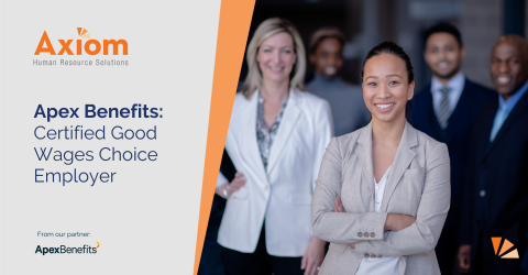 Apex Benefits: Good Wages Employer | Axiom HR Solutions